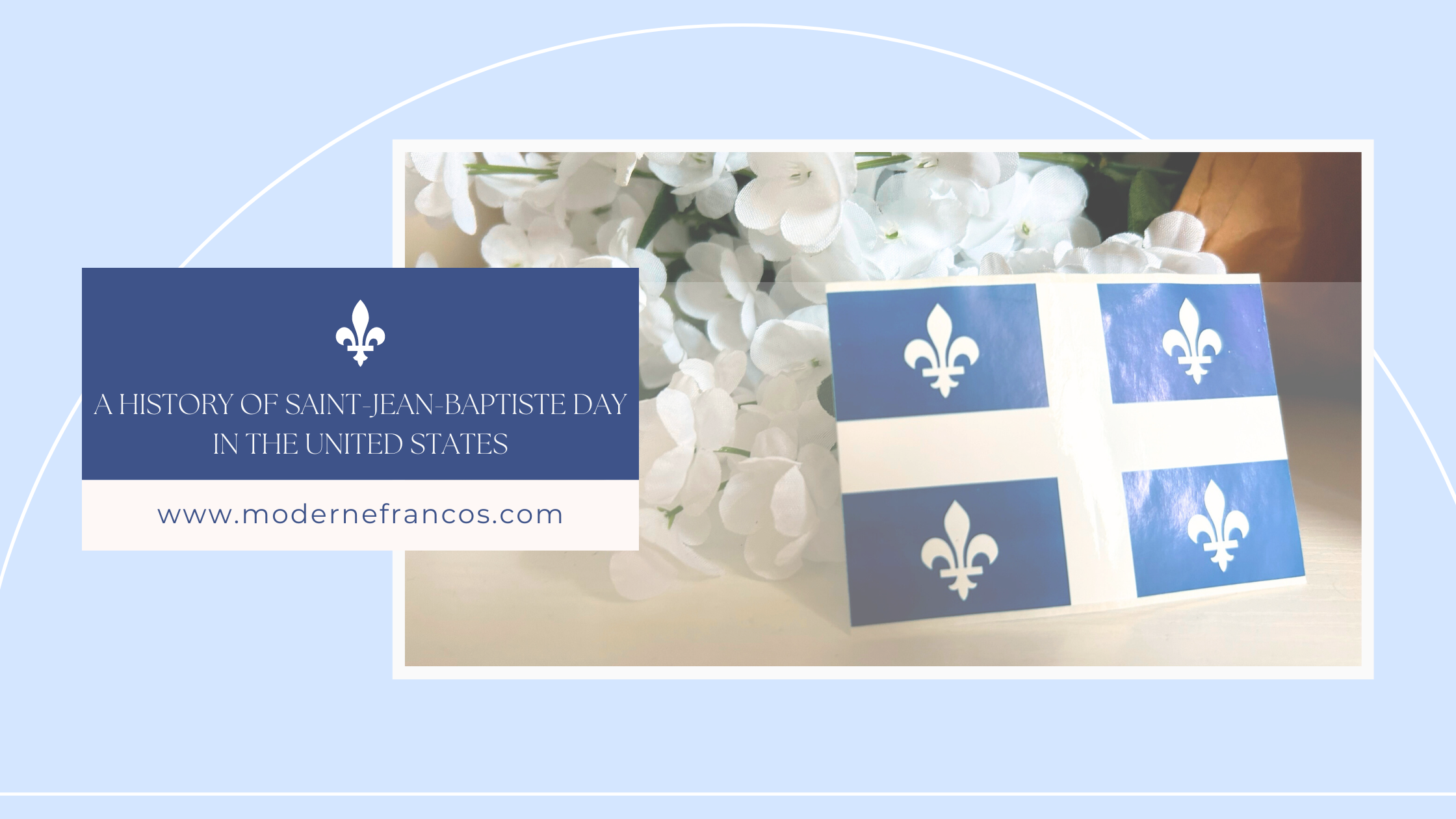 A History of Saint-Jean-Baptiste Day in the US – Moderne Francos